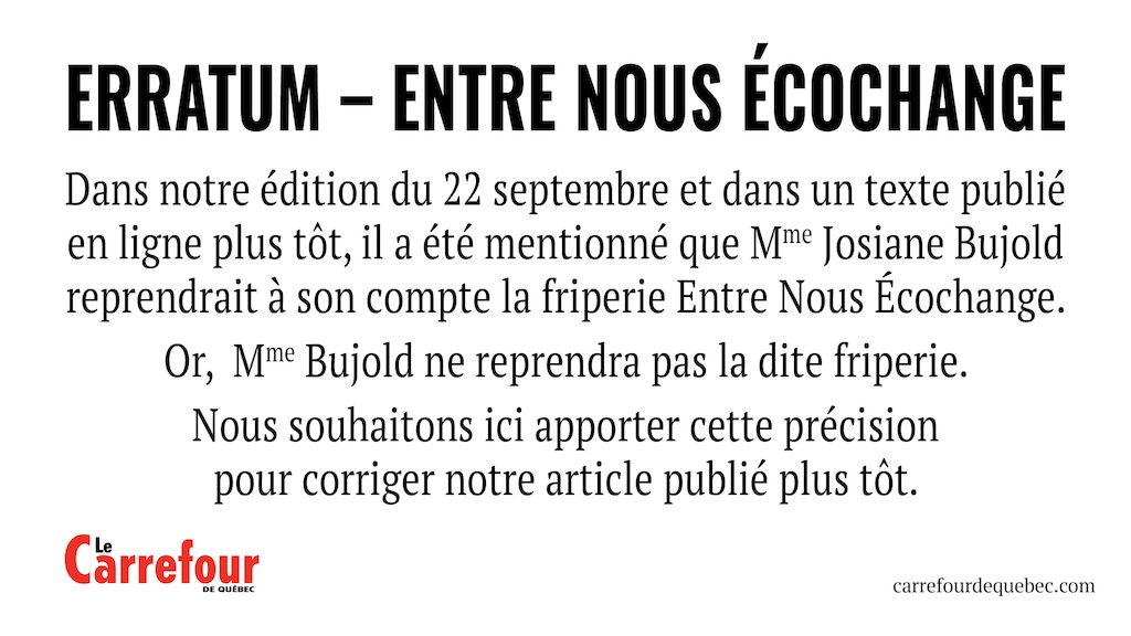 Erratum – Entre Nous Écochange – Le Carrefour de Québec